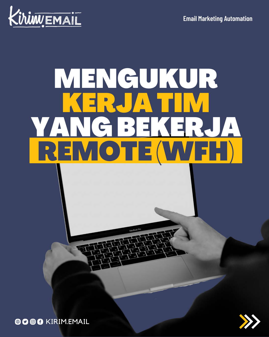 Mengukur Kerja Tim Yang Bekerja Remote (WFH) by KIRIMEMAIL
