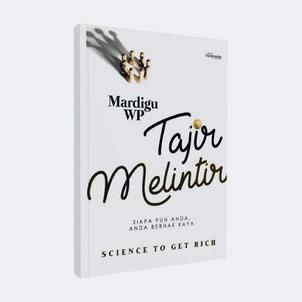 Buku Tajir Melintir by Bossman Mardigu