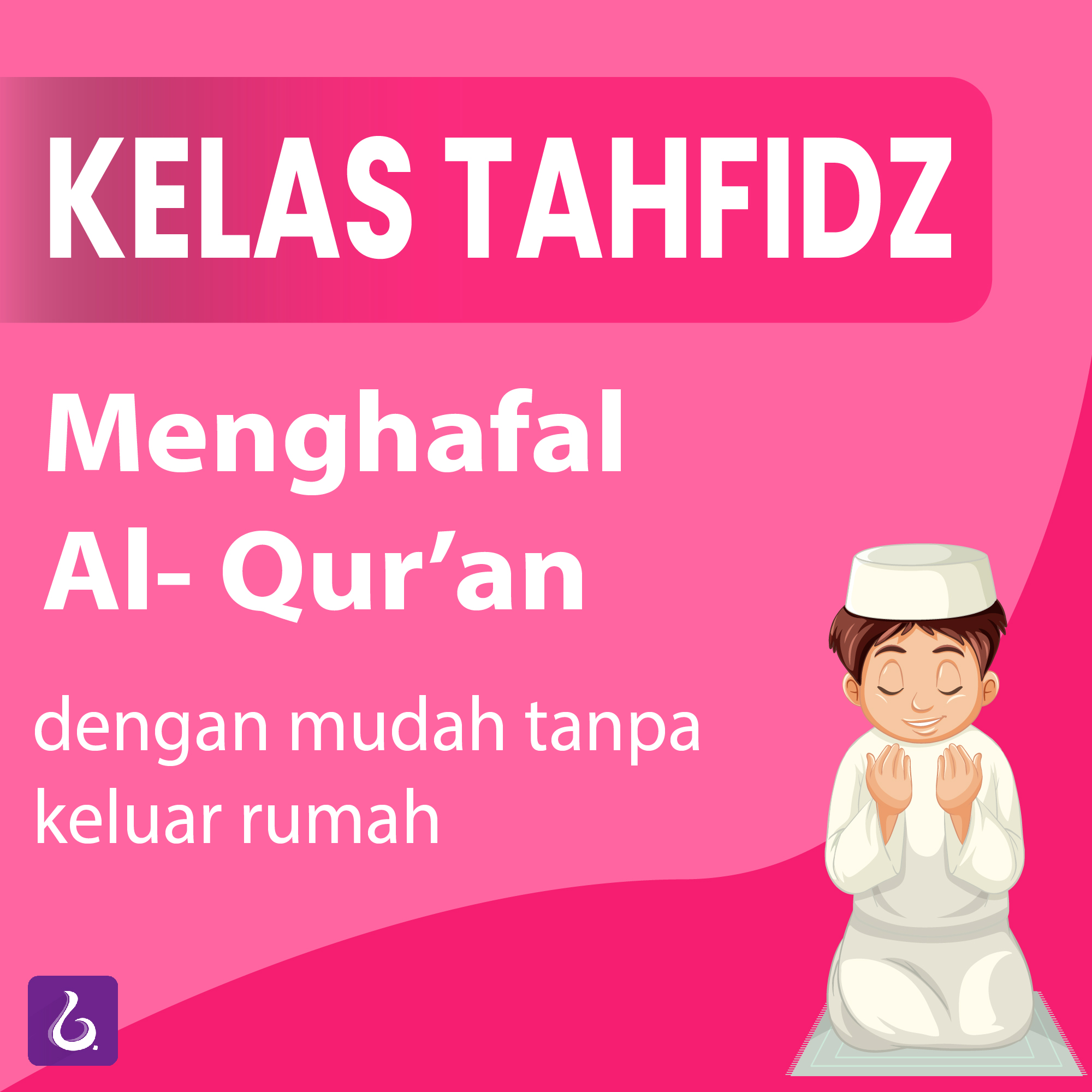 Kelas Tahfidz by Belajariah