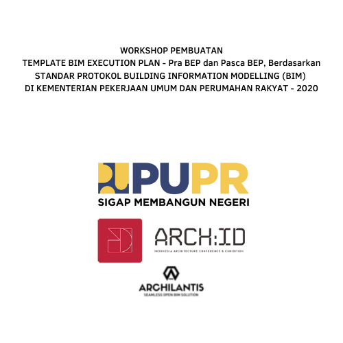 WORKSHOP PEMBUATAN TEMPLATE BIM EXECUTION PLAN - Pra BEP dan Pasca BEP ...